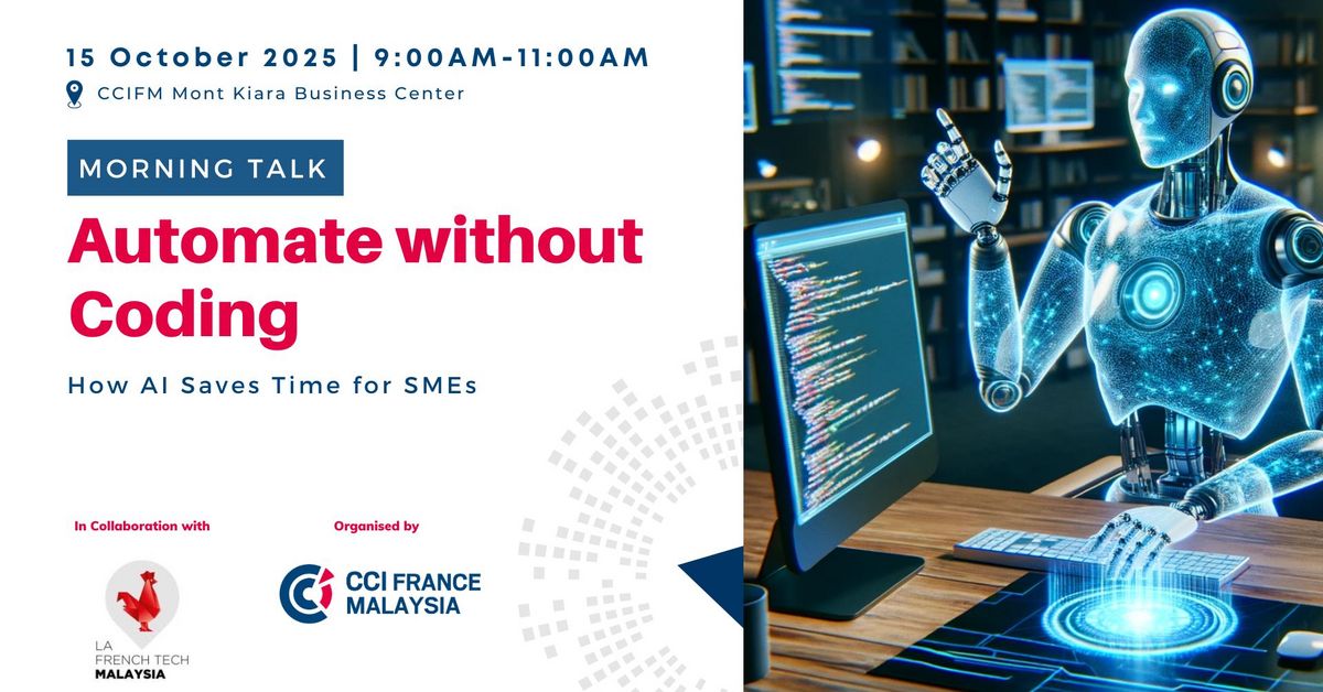 Morning Talk: Automate Without Coding - How AI Saves Time for SMEs ...