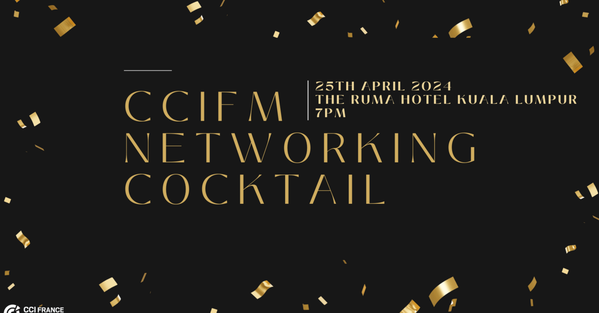 CCIFM Networking Cocktail | CCI France Malaisie