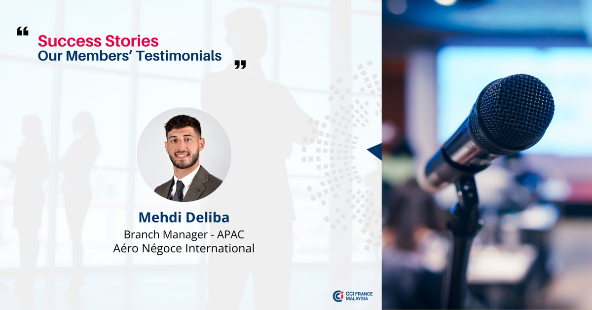 Success stories: Mehdi Deliba | CCI France Malaisie